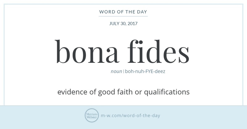 Word of the Day: Bona Fides | Curious.com